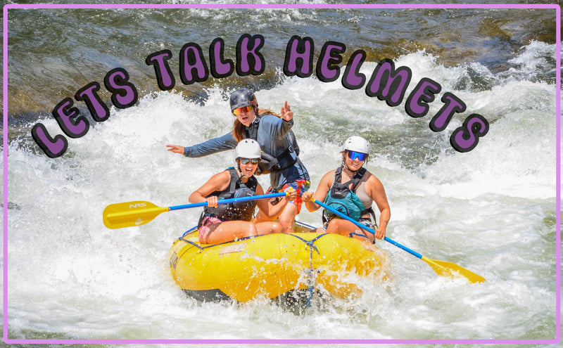Let’s Talk Whitewater Helmets – River Station Gear